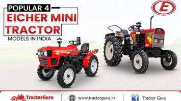 Best 4 Eicher Mini Tractor Models In India: Price & Specification