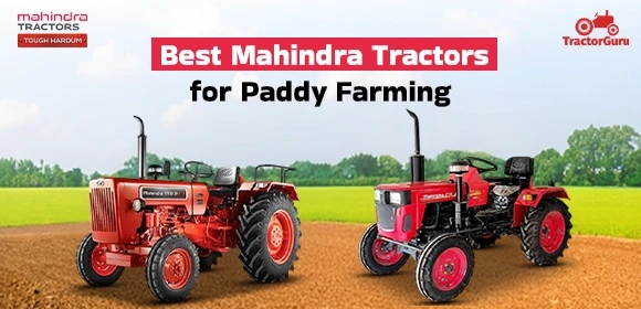 Best Tractor Brands for Paddy Farming in India 2026 | Kubota, Mahindra ...